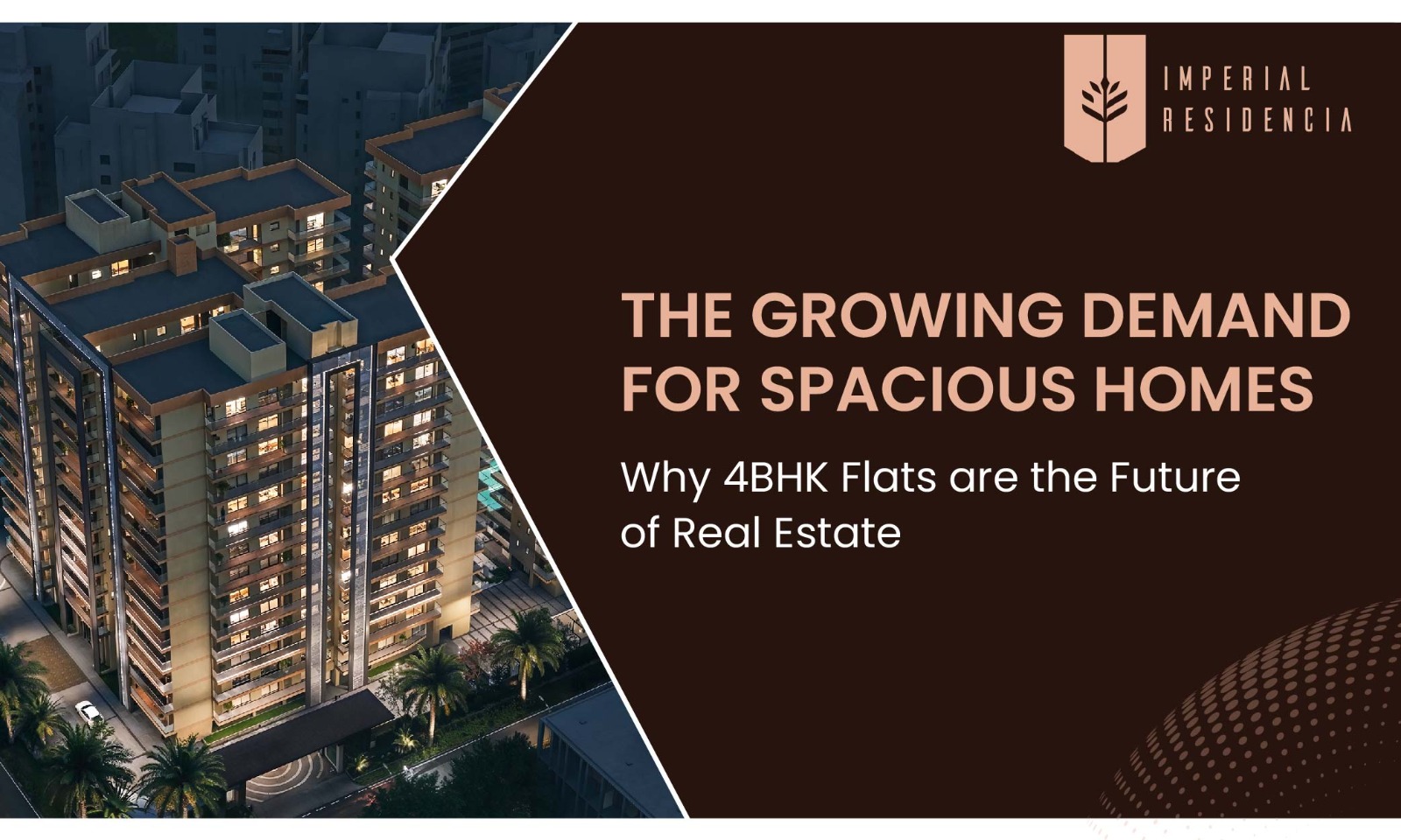 The Growing Demand for Spacious Homes: Why 4BHK Flats are the Future of ...